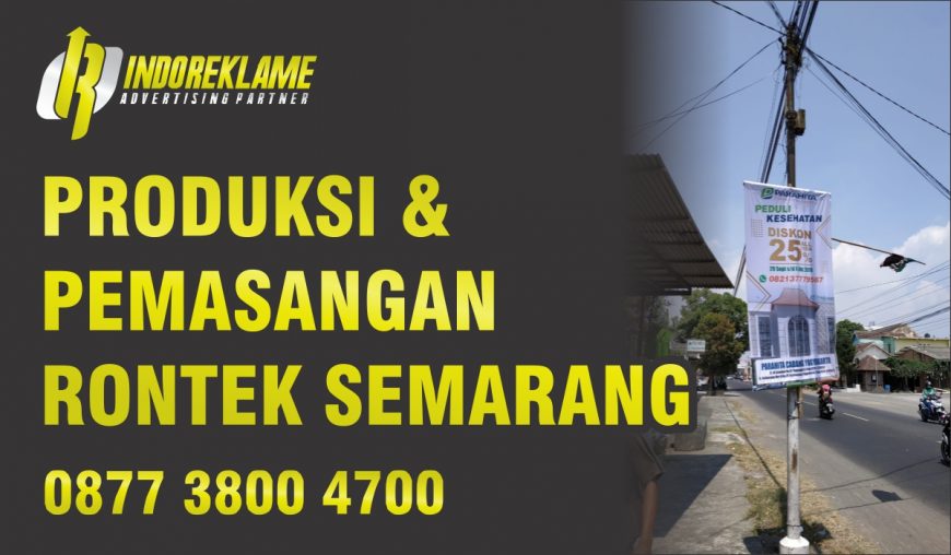 √ Produksi dan Pemasangan Rontek Semarang | Indoreklame.co.id