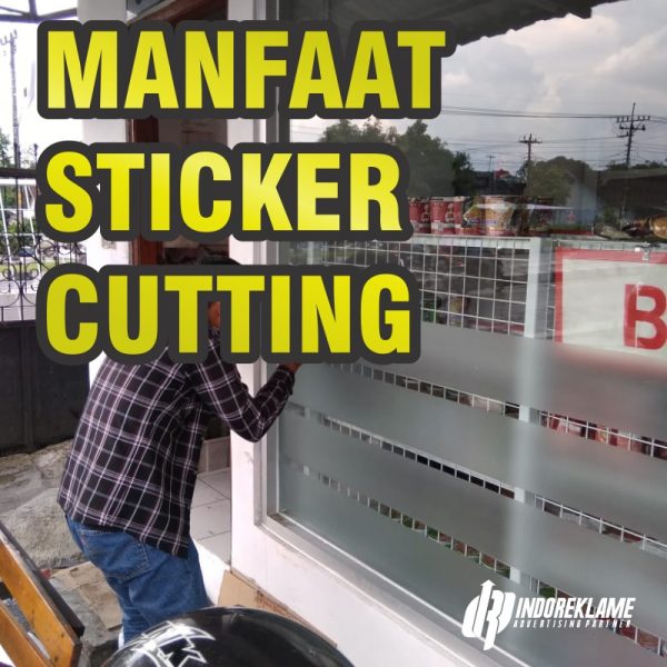 √ Manfaat Cutting Sticker untuk Alat Pendukung Bisnis | Indoreklame.co.id